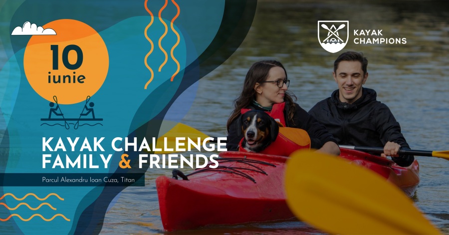Kayak Challenge Family & Friends, cea mai prietenoasă competiție pentru ...